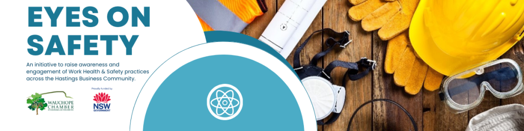 Eyes on Safety – Wauchope Chamber